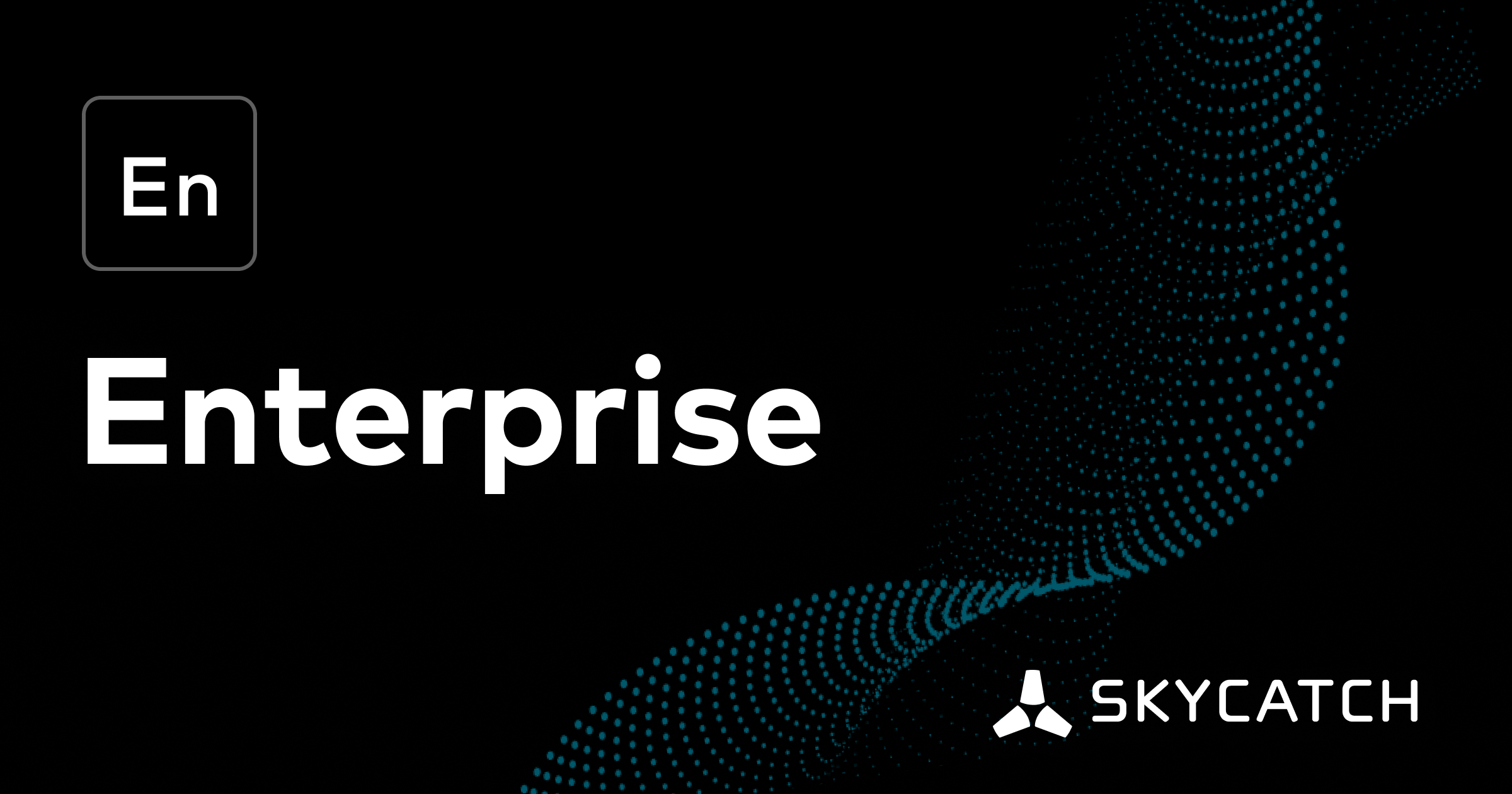 Skycatch | Enterprise