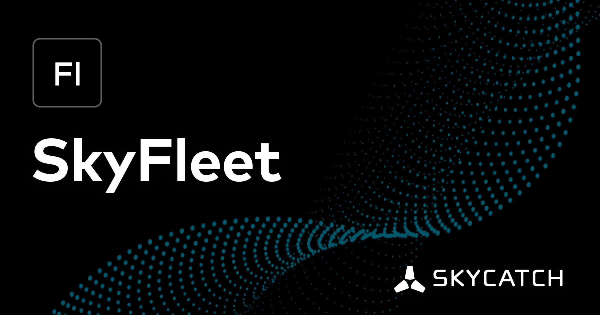 Skycatch | SkyFleet